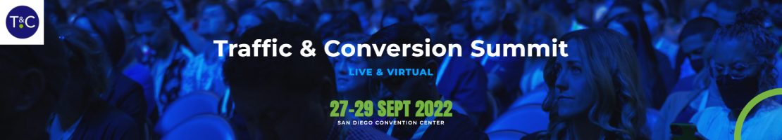 Traffic & Conversion Summit 2022